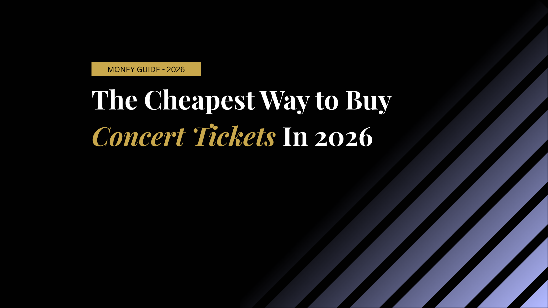 The Cheapest Way to Buy Concert Tickets in 2026 » Ticket Flipping